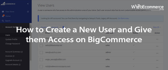 Learn How to Create a New User and Access on BigCommerce