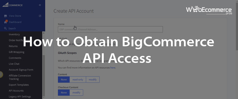 Learn How to Obtain BigCommerce API Access
